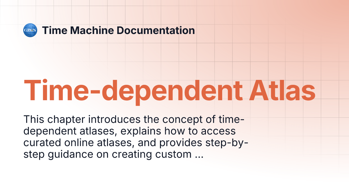 Time-dependent Atlas | Time Machine Documentation